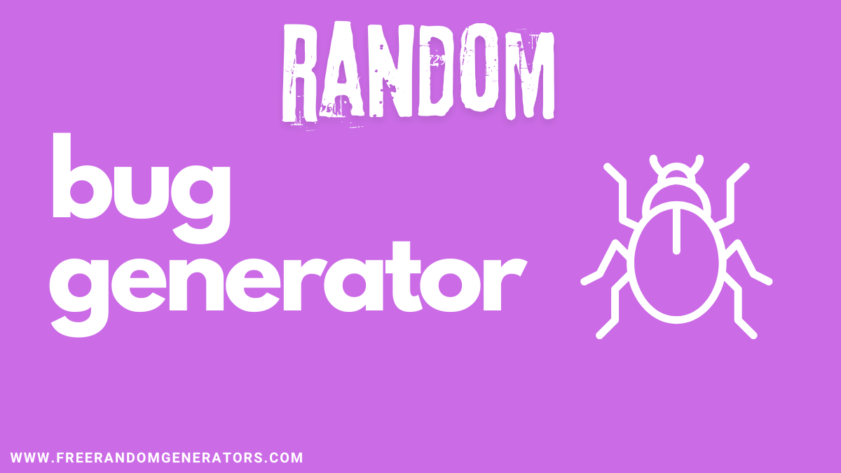 Random Bug Generator | Free Insect Species Generator