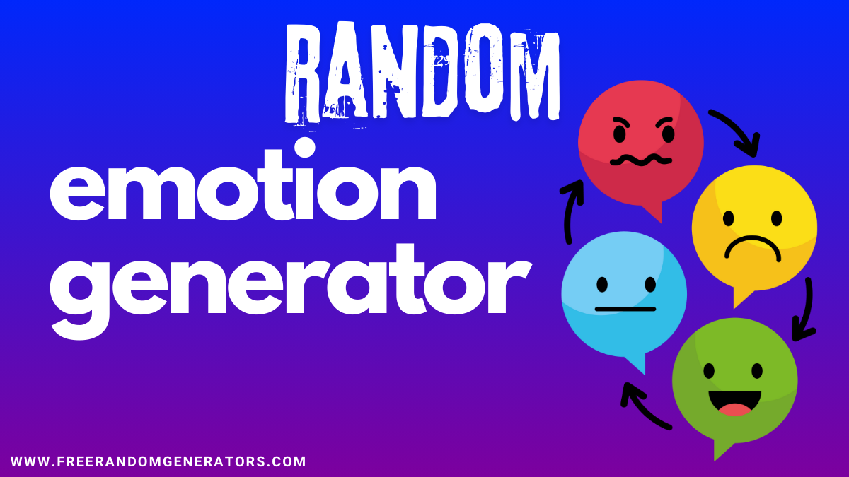 Random Emotion Generator | Free Random Generators