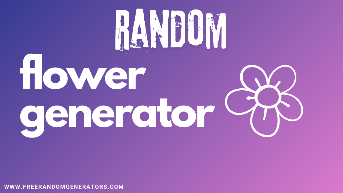 Random Flower Generator | Free Online Tool