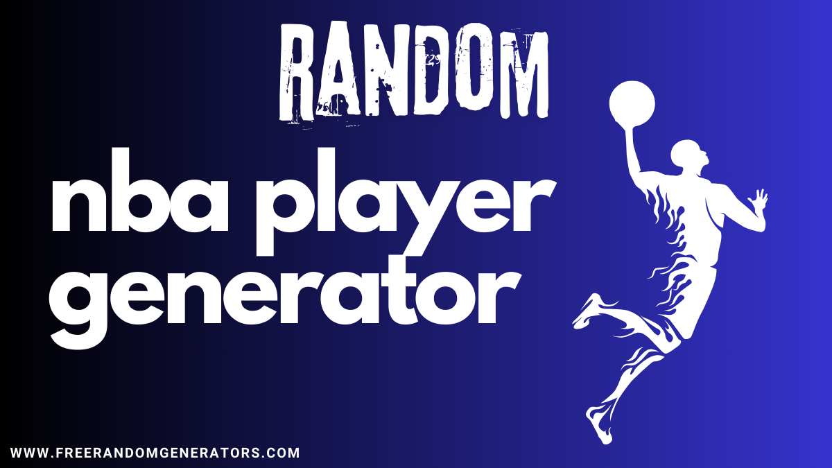 Random NBA Player Generator | Free Random Generators