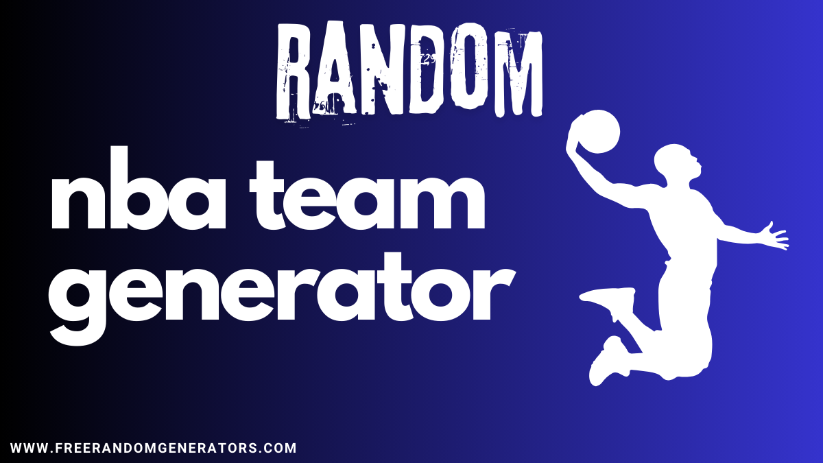 Random NBA Team Generator | Free Random Generators