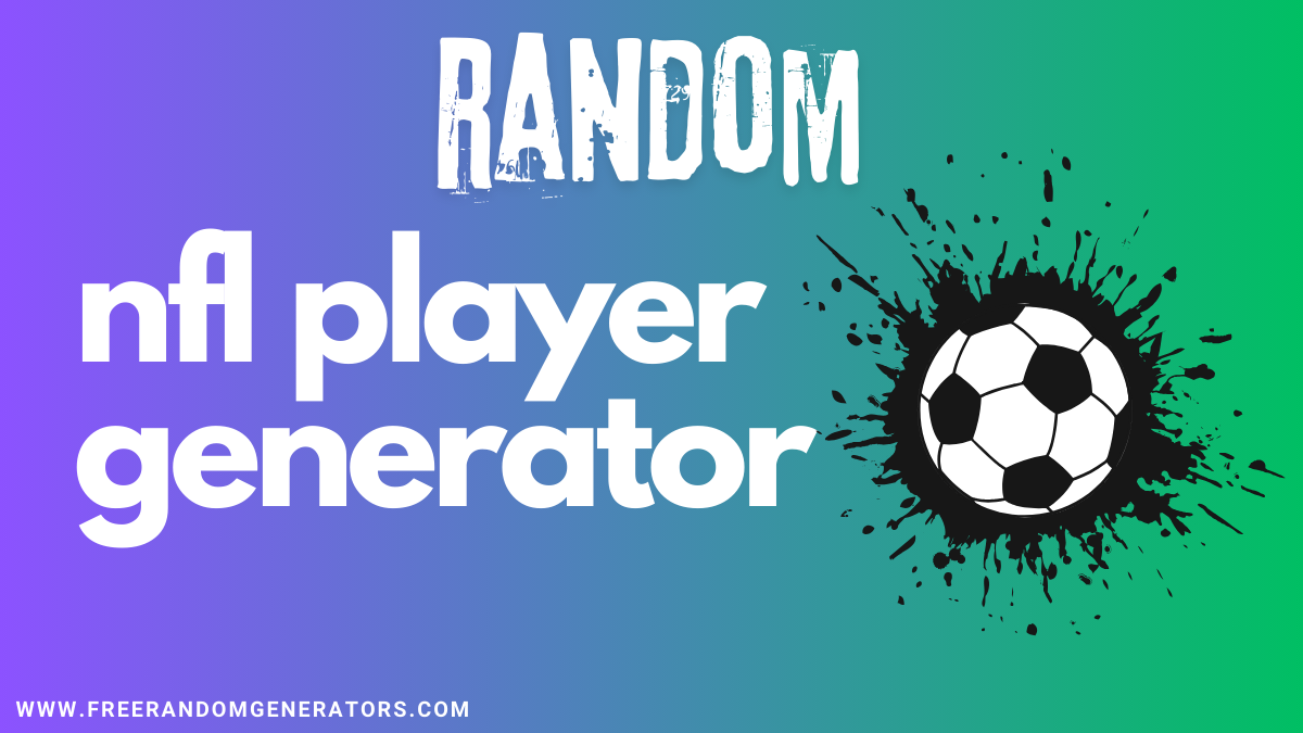 Random NFL Player Generator | Free Random Generators