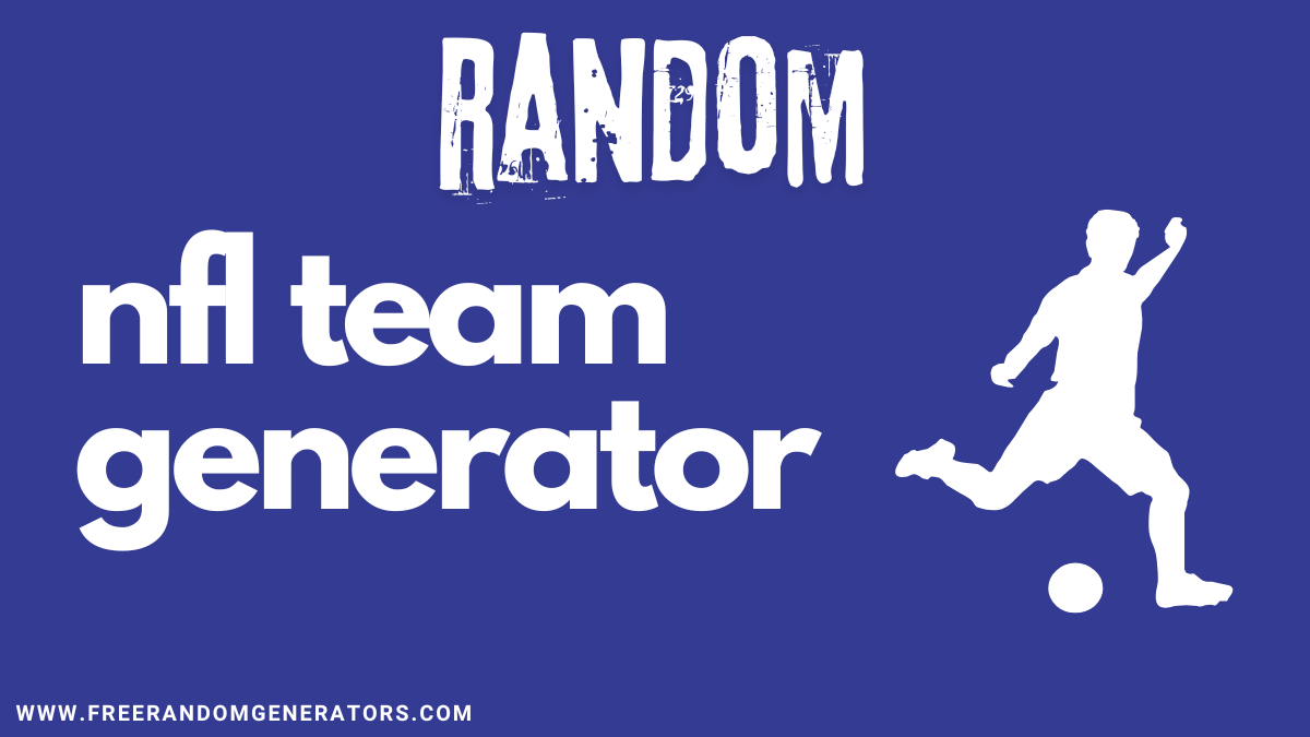 Random NFL Team Generator | Free Random Generators
