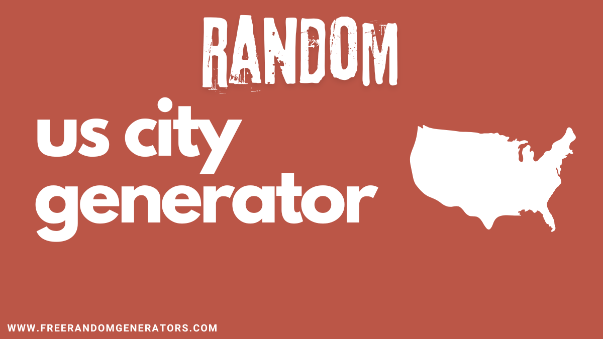 Random US City Generator | Free Online Tool