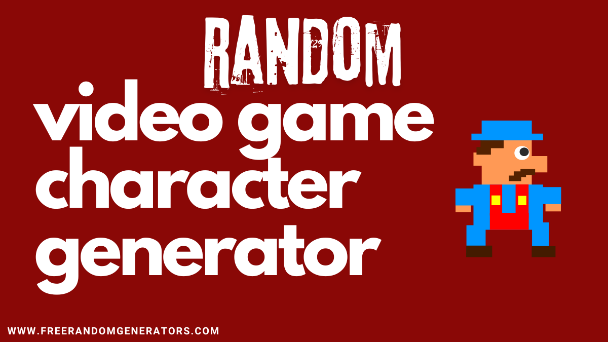 Random Video Game Character Generator | Free Random Generators